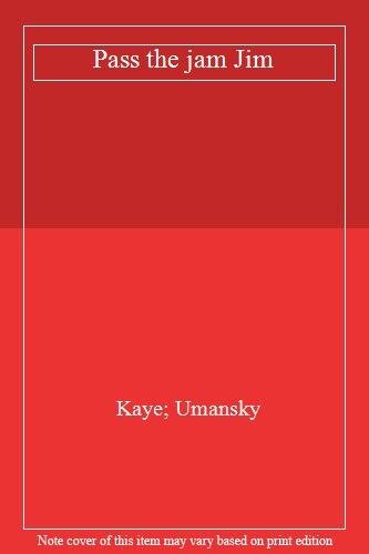 Pass the jam Jim By Kaye; Umansky | eBay