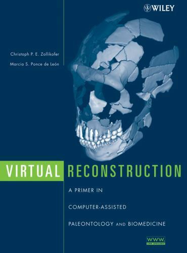 Virtual Reconstruction : A Primer in Computer-Assisted Paleontology Ex ...