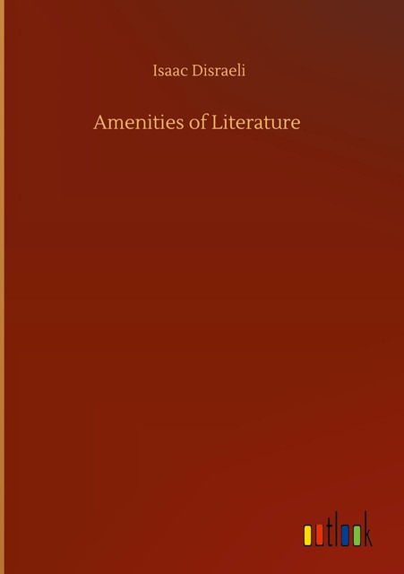 Amenities of Literature von Isaac Disraeli (2020, Gebundene Ausgabe ...