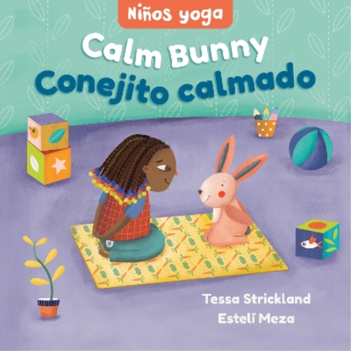 Tessa Stricklan Yoga Tots: Calm Bunny / Niños yoga: Conejito calmad ...