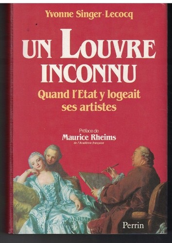 UN LOUVRE INCONNU (1985) SINGER-LECOQ (Yvonne) MUSEE - ARTISTE ...