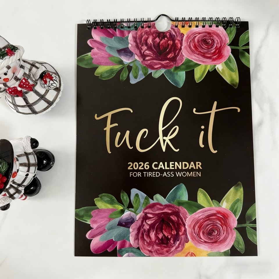 2026 F*ck It Wall Calendar for Tired-Ass Woman Home Office Decor ...