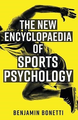 The New Encyclopaedia of Sports Psychology by Bonetti, Benjamin ...