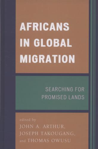 Africans in Global Migration : Searching for Promised Lands by Nemata ...