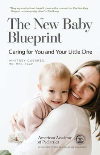The New Baby Blueprint: Caring for You and Your Little One - Paperback ...