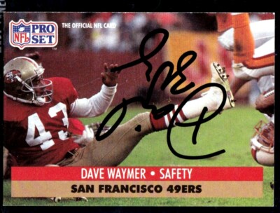 San Francisco 49ers DAVE WAYMER autograph signed card 1991 Pro Set auto ...