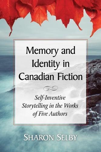 Sharon Selby Memory and Identity in Canadian Fiction (Poche) | eBay