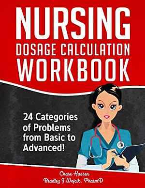 Nursing Dosage Calculation - Paperback, by Wojcik Bradley J.; - Very ...