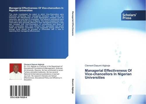 Clement Dazumi Aigboje | Managerial Effectiveness Of Vice-chancellors ...