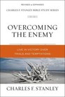 Overcoming the Enemy: Live in Victory Over Trials and Temptations ...