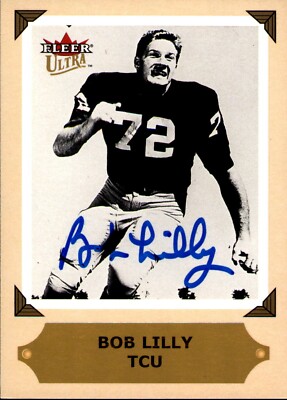 Bob Lilly Signed 2001 Fleer Ultra Autographed Cowboys TCU 58108 | eBay