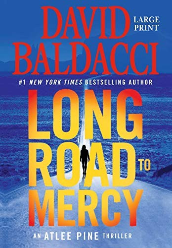 Long Road to Mercy: 1 (Atlee Pine T..., Baldacci, David 1538714701 ...