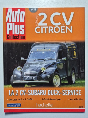 Magazine revue AUTO PLUS Collection - 2 CV Citroen #73 2CV Subaru duck ...