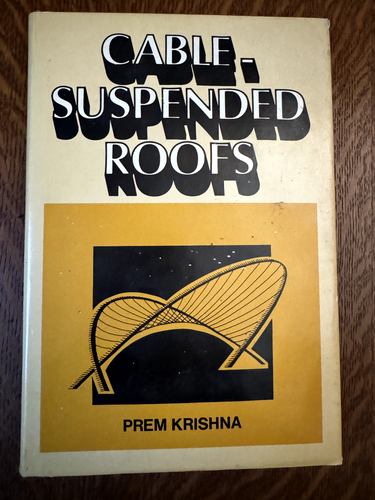 Cable Suspended Roofs Prem Krishna 1978 Architecture First Edition Dust ...