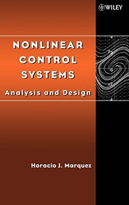 Nonlinear Control Systems: Analysis..., Marquez, Horaci 9780471427995| eBay