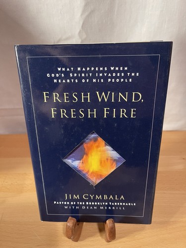 Fresh Wind, Fresh Fire ,Jim Cymbala Pre Owned Hardcover Book ...