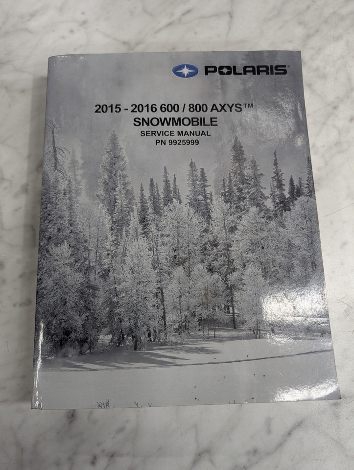 POLARIS SNOWMOBILE SERVICE REPAIR MANUAL 2015-2016 600 800 AXYS 9925999 ...