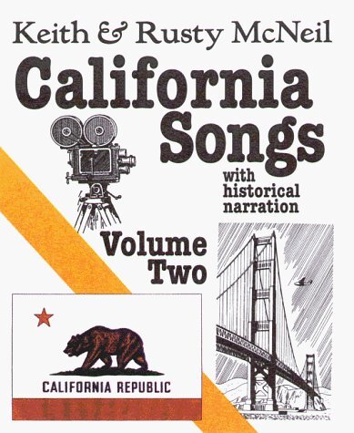 RUSTY MCNEIL KEITH MCNEIL - California Songs With Historical Narration ...