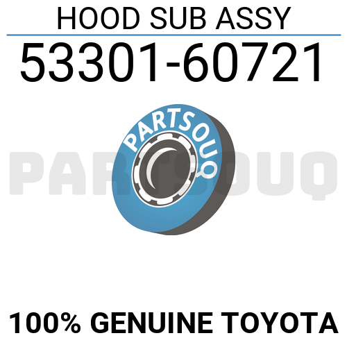 5330160721 Genuine Toyota HOOD SUB ASSY 53301-60721 | eBay