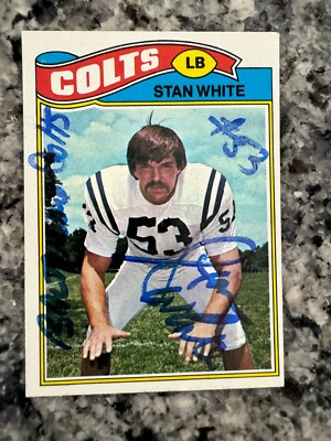Stan White Signed BALTIMORE COLTS Card 1977 Topps | eBay