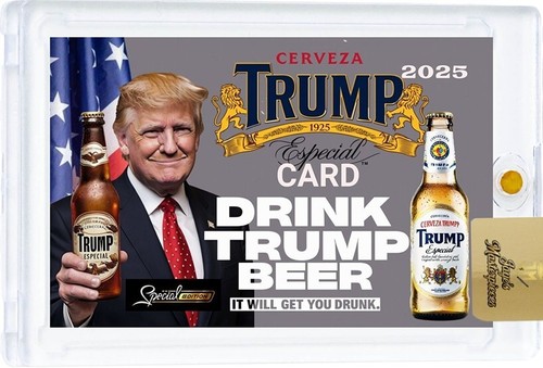 2025 Trump DRINK BEER, GET DRUNK CARD. | eBay