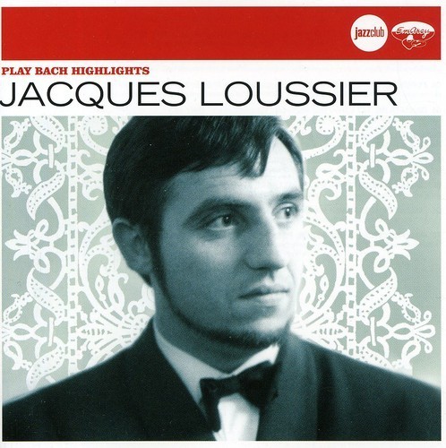 JACQUES LOUSSIER - JAZZ CLUB-PLAY BACH NEW CD 600753120385| eBay