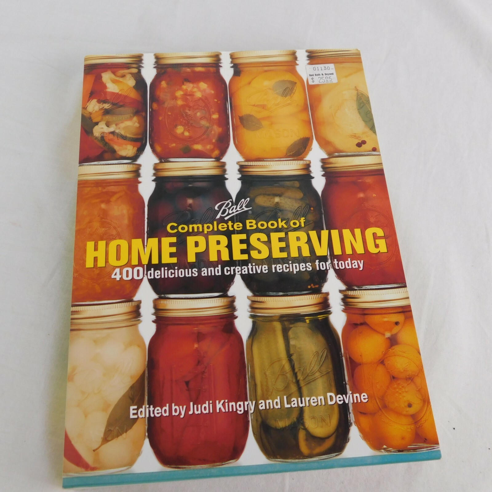 Ball Complete Book Home Preserving 400 Delicious Creative Recipes ...