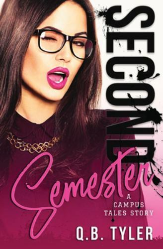 Second Semester (A Campus Tales Story), Tyler, Q.B., Good Book ...