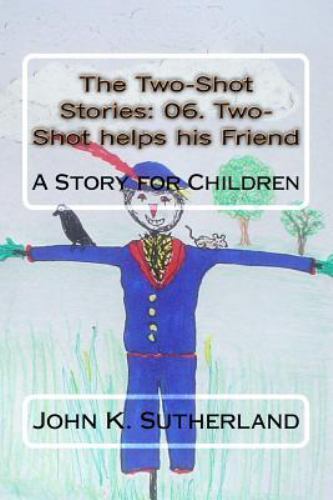 Two-Shot Stories: 06. Two-Shot Helps His Friend : The Two-Shot Stories ...