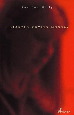I Started Crying Monday by Kelly Laurene (English) Paperback Book ...