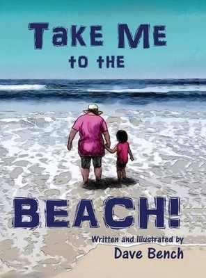 Take Me to the Beach by David Bench (English) Hardcover Book ...