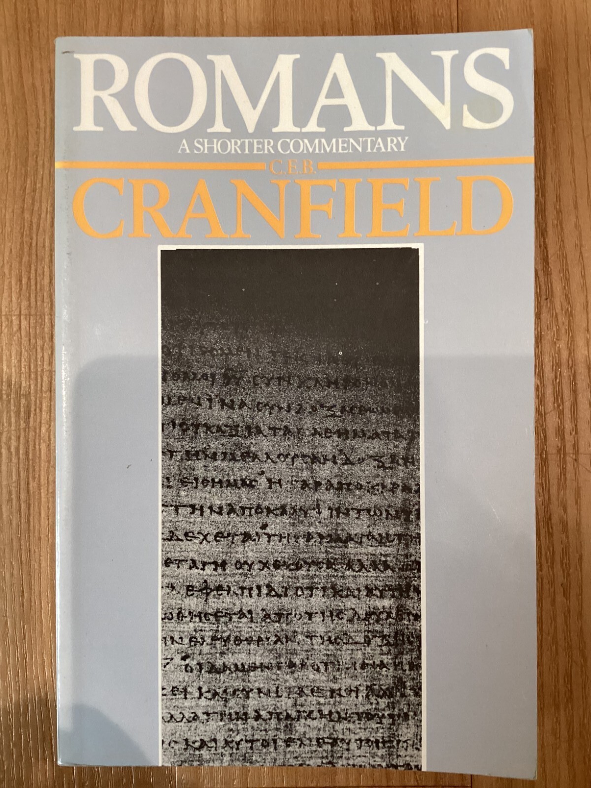 Romans: A Shorter Commentary by C. E. B. Cranfield (Paperback, 2018 ...