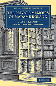 NEW BOOK The Private Memoirs of Madame Roland by Manon Roland , Edited by Edward 9781108077309 ...