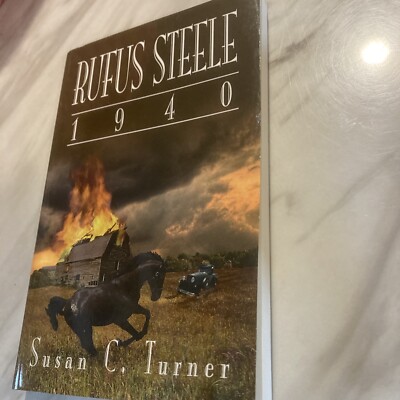 Rufus Steele 1940 by Susan C. Turner (2010, Trade Paperback ...