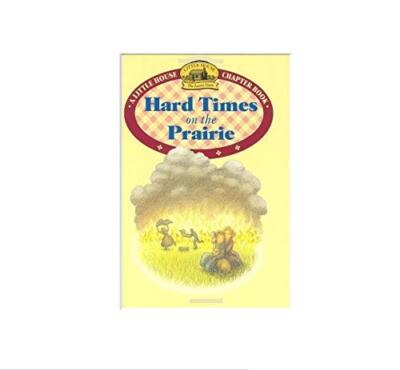 Hard Times on the Prairie (Little House Chapter Book) by Wilder ...