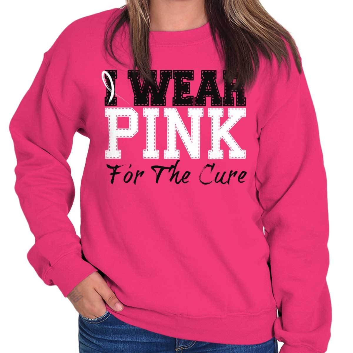 I Wear Pink For The Cure Breast Cancer Gifts Womens Crewneck Sweatshirt ...