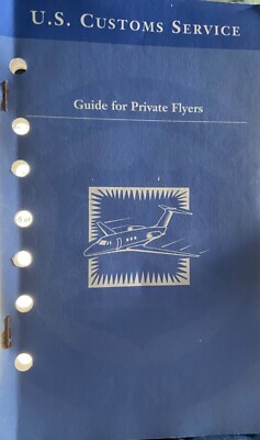 BOOK UNITED STATES CUSTOMS SERVICE GUIDE FOR PRIVATE FLYERS | eBay