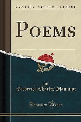 Poems (Classic Reprint) by Frederick Charles Manning (2017, Trade ...
