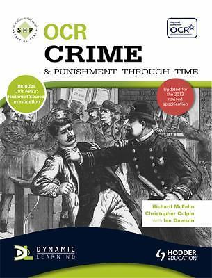 OCR Crime and Punishment Through Time by Christopher Culpin, Ian Dawson ...