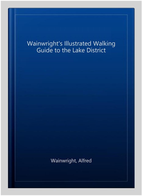Wainwright's Illustrated Walking Guide to the Lake District Book 3 ...