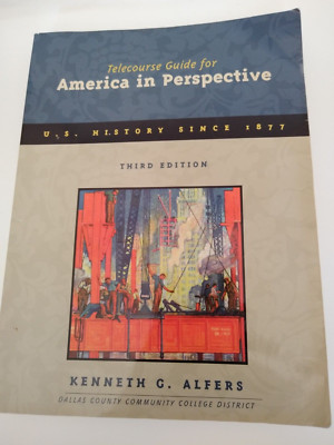 America in Perspective 3e Telecourse Study Guide. In Bin P2 ...