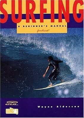 Surfing: A Beginners Manual, Alderson, Alf, Used; Very Good Book | eBay