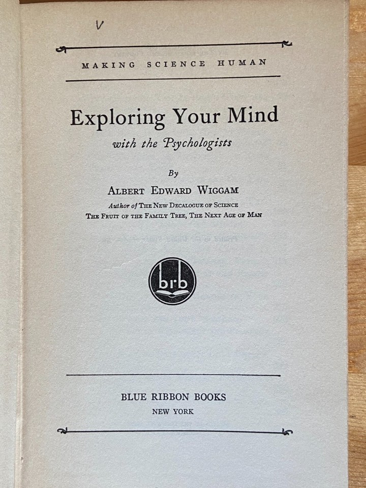 Exploring Your Mind by Albert Edward Wiggam - Early Printing - 1928 ...