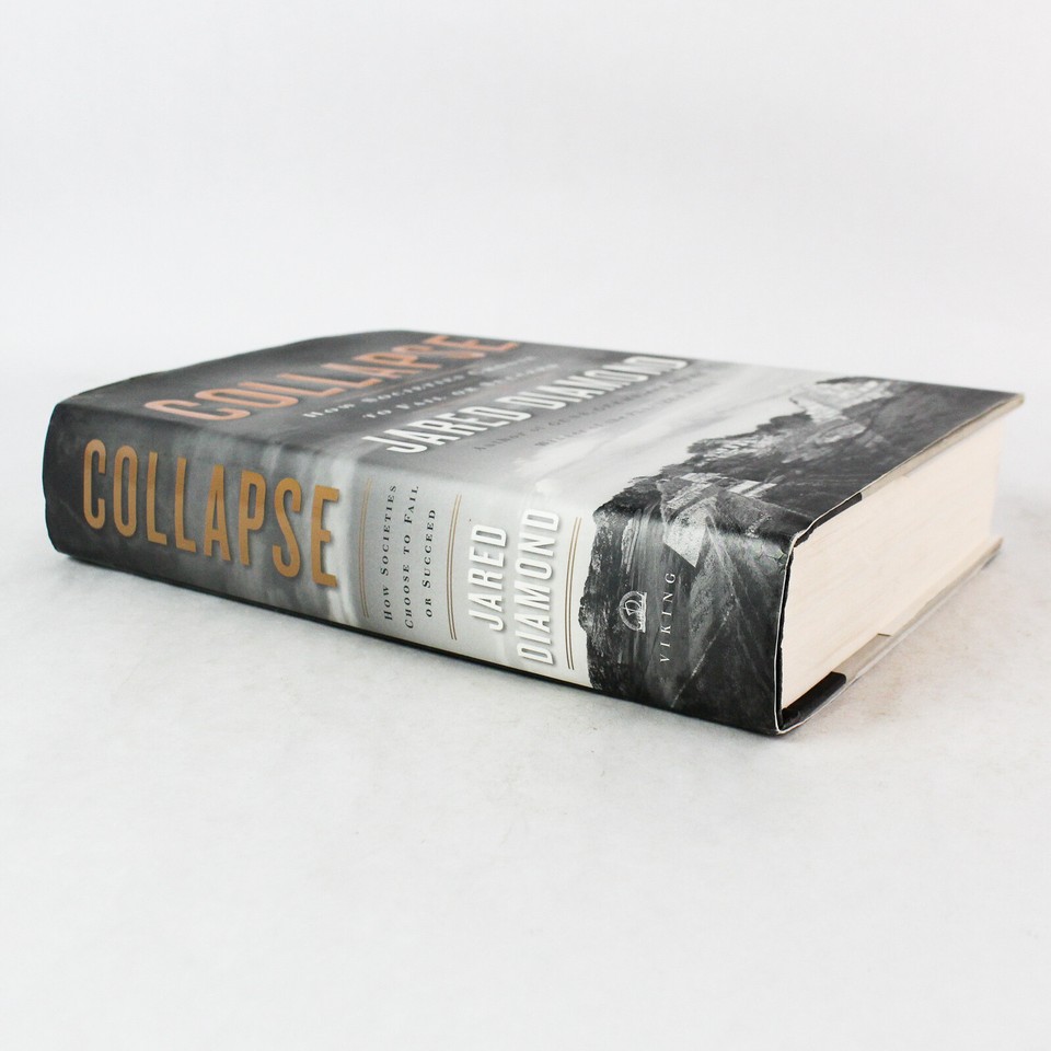 Collapse How Societies Choose to Fail or Succeed Jared M Diamond 2004 ...