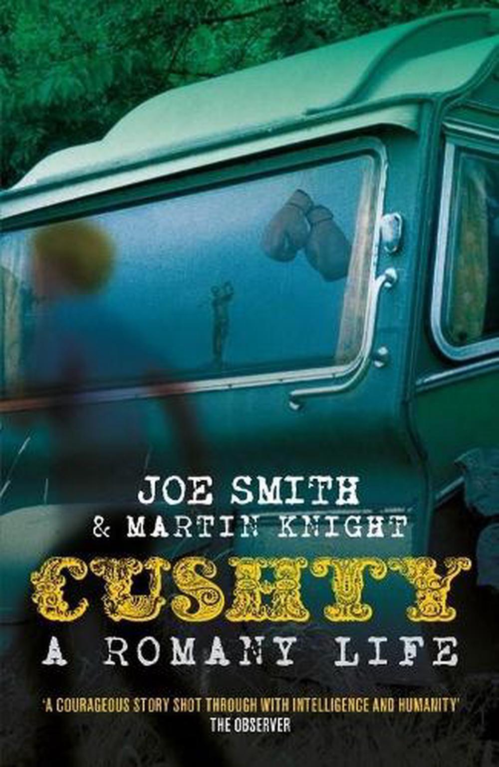 Cushty: A Romany Life by Joe Smith Paperback Book | eBay
