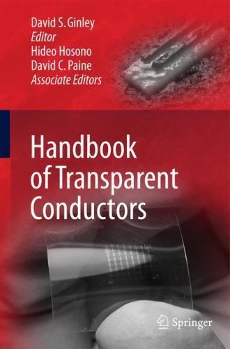 Handbook of Transparent Conductors by David S. Ginley (2010, Hardcover ...
