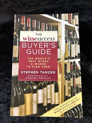 The WineAccess Buyer's Guide : The World's Best Wines - Stephen Tanzer ...