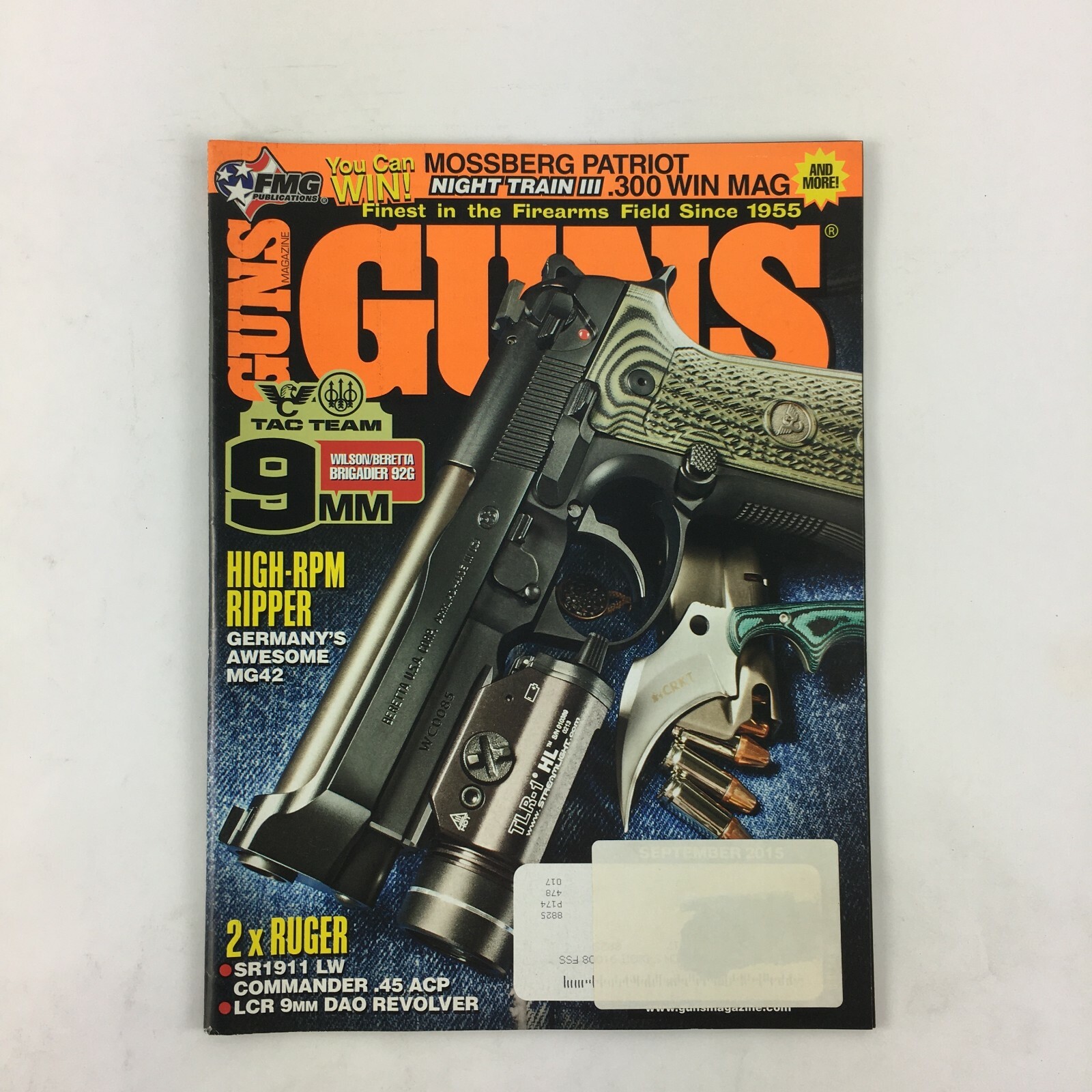 September 2015 Guns Magazine 9mm High RPM Ripper MG42 SR1911 LW .45 ACP ...