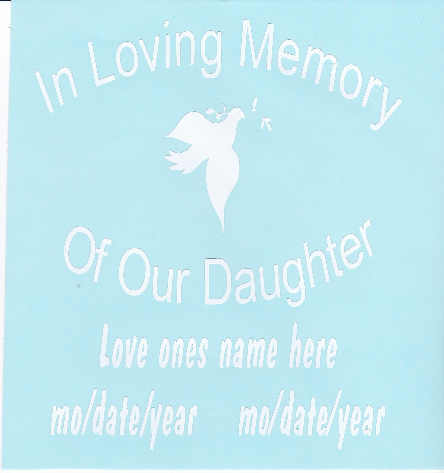 In Loving Memory of Our Daughter plain white* Vinyl Car,Window or Wall ...