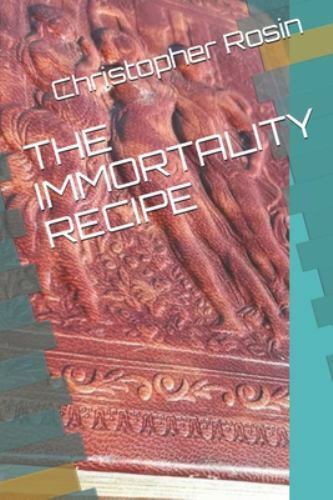 Immortality Recipe by Christopher Rosin (2019, Trade Paperback) for ...